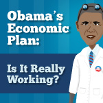 [INFOGRAPHIC] Obama's Economic Plan - Is It Really Working?